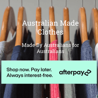 Australian Made Clothes | By Australian Made & Owned Brands | Australia ...